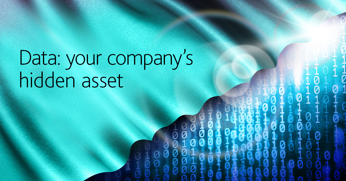 Data: your company’s hidden asset