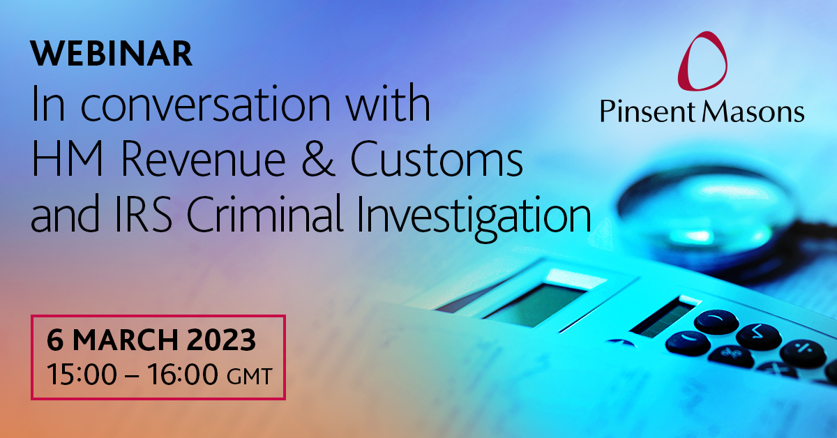 In conversation with HM Revenue & Customs and IRS Criminal Investigation