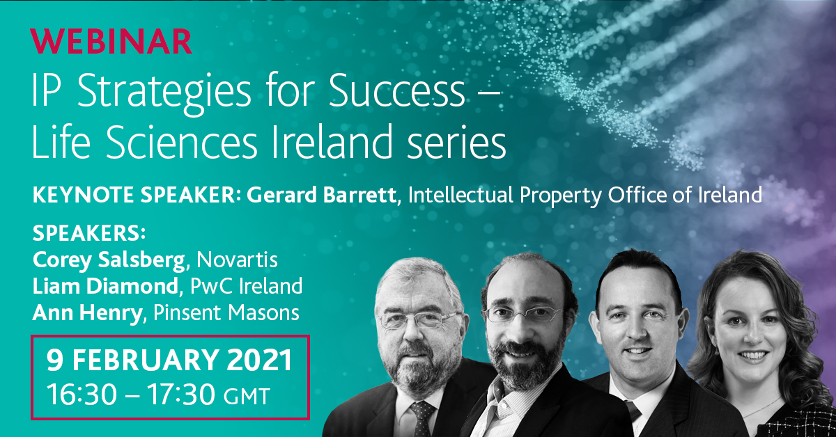 Life Sciences Ireland Series - IP Strategies for Success