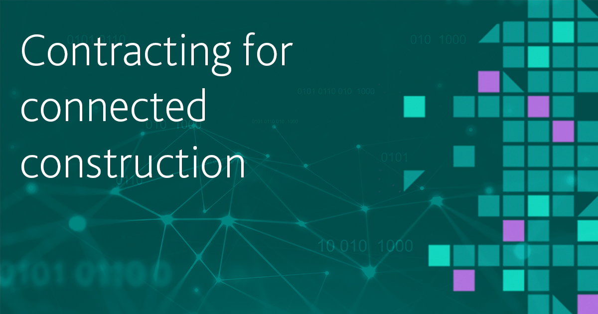 Contracting for connected construction: bringing construction and ...